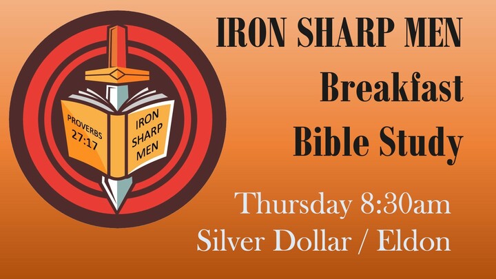 Iron Sharp Men - Breakfast Bible Study - NEW LIFE ASSEMBLY OF GOD