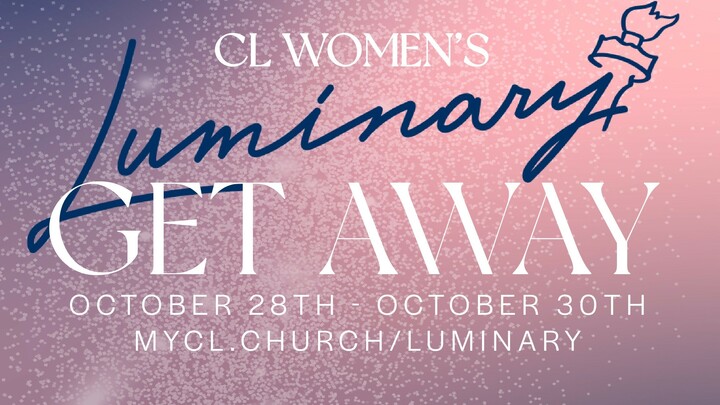 CL Women's Luminary Getaway - Covenant Love Church
