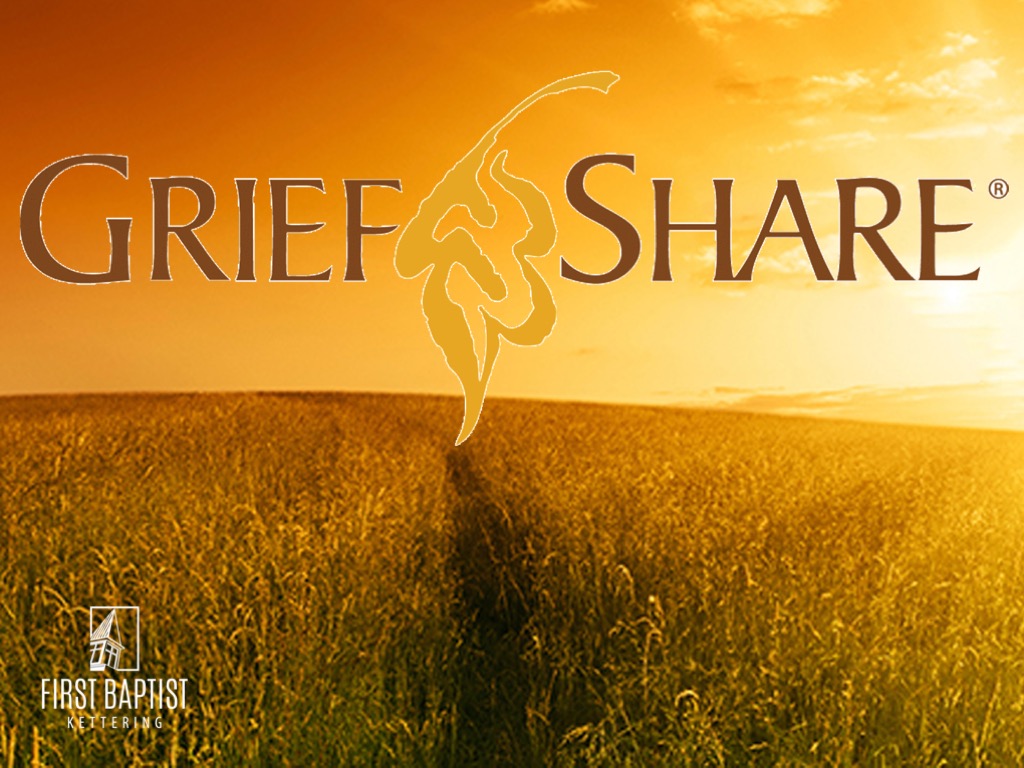 GriefShare - First Baptist Church of Kettering