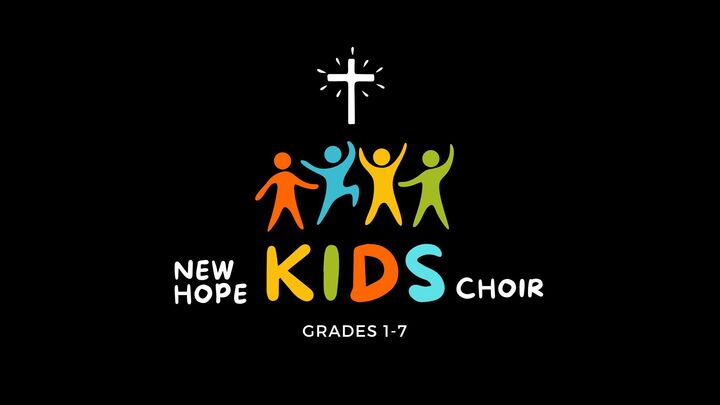 New Hope Kids Choir - Our Savior Lutheran Church