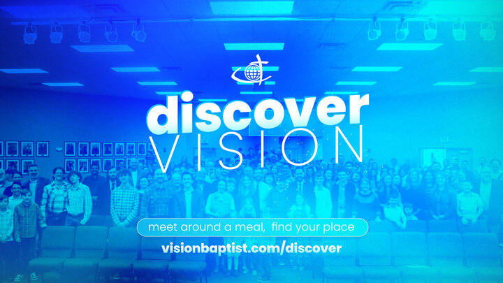 Discover Vision Luncheon - Vision Baptist Church