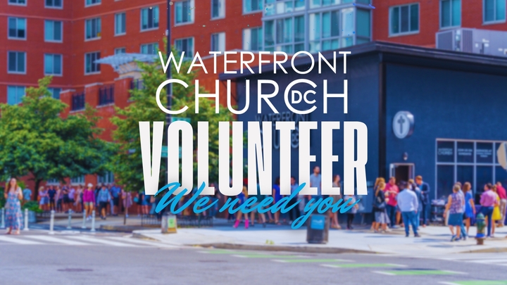 Volunteer @ Waterfront Church! - Waterfront Church DC