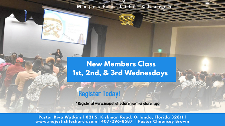 New Members Class - 1st & 2nd Wednesday at 7pm - Majestic Life Church