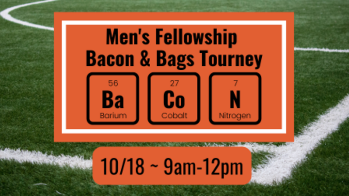 Men's Fellowship Bacon & Bags Tourney - Crossroads Church