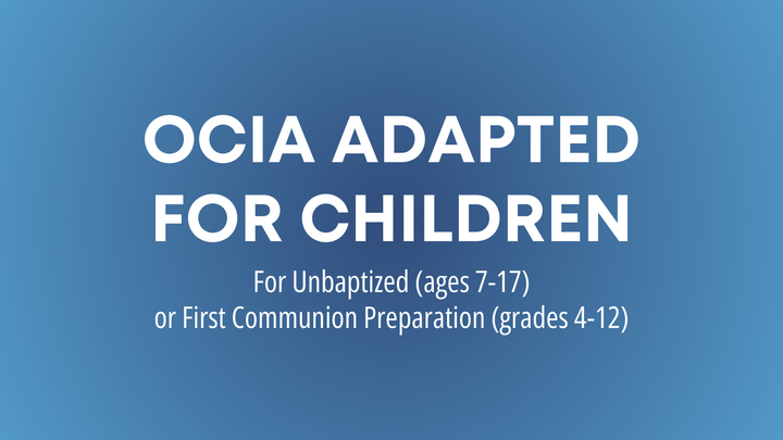 OCIA Adapted for Children - St. Elizabeth Ann Seton