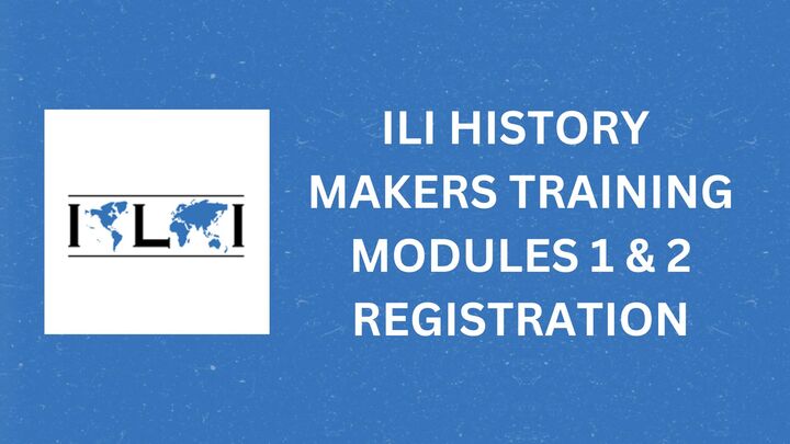 ILI History Makers Training Modules 1 & 2 Registration - Cornerstone Church