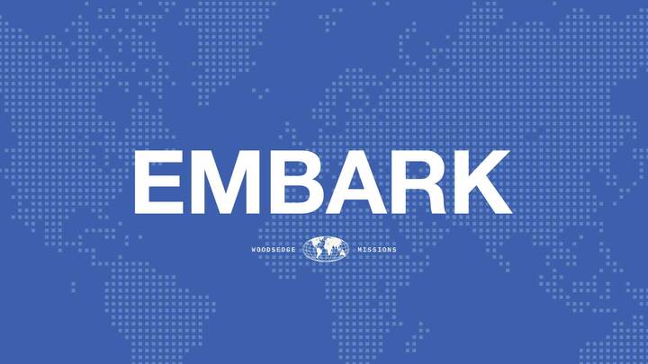 EMBARK: Becoming a World Christian Fall 2025 - WoodsEdge Community Church