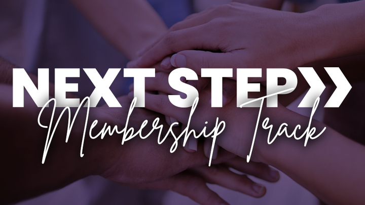 Next Steps: Membership Track - First Baptist Church Summerfield