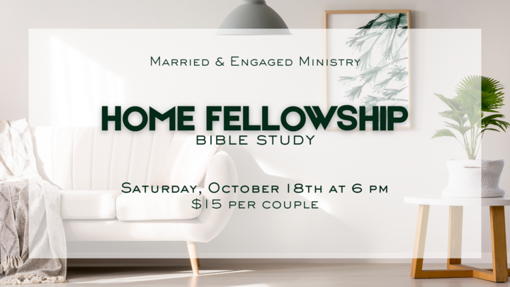 Married and Engaged Home Fellowships - Calvary Chapel Monrovia