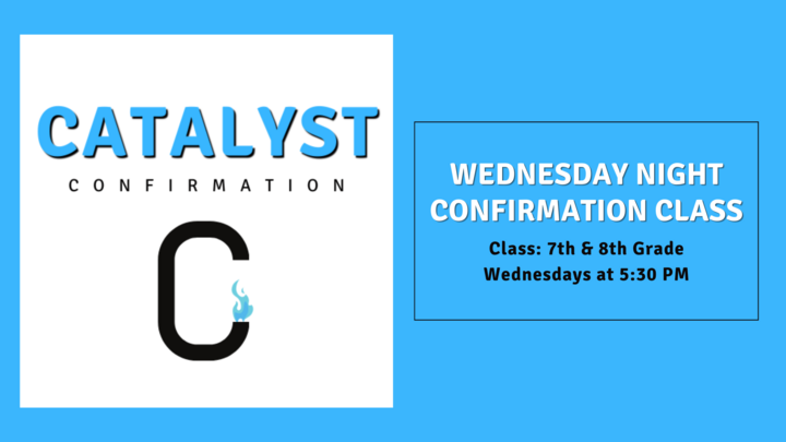 Catalyst Confirmation Class (7-8th) - Living Word Lutheran Church