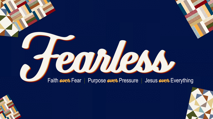 Fearless: Faith over Fear, Purpose over Pressure, Jesus over Everything ...