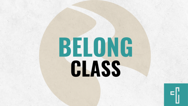 Belong Class - Cross Church