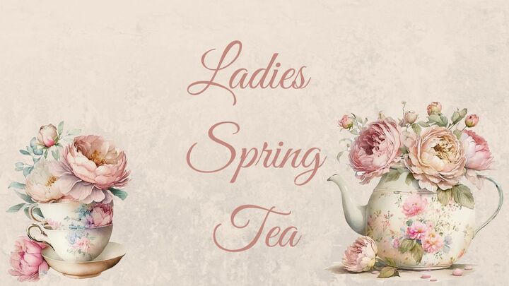 Ladies Spring Tea - Elim Evangelical Free Church