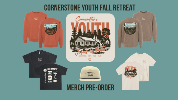 Cornerstone Youth Merch Pre-Order | FALL RETREAT 2025 - Cornerstone Church