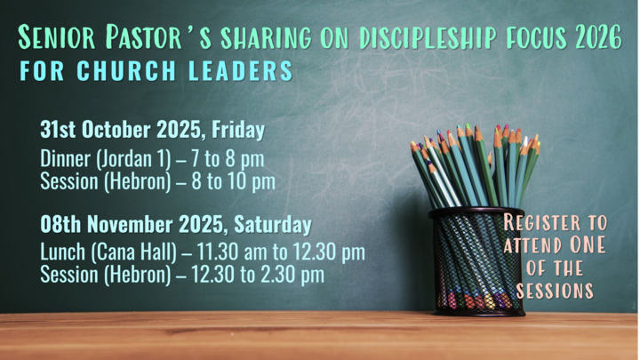 Senior Pastor's Sharing On Discipleship Focus 2026 - Woodlands EFC (WEFC)