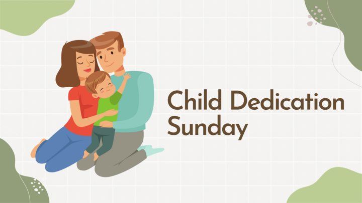 Child Dedication - Wells Branch Community Church