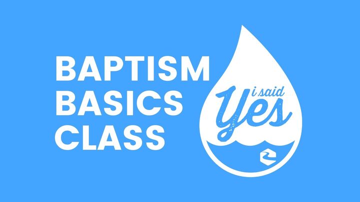 Baptism Basics Class - Rock Creek Church