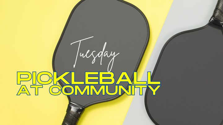 Tuesday Night Pickleball - Community Pentecostal Church