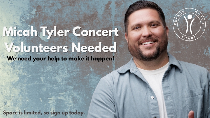 Micah Tyler Concert Volunteers - Impact Christian Church