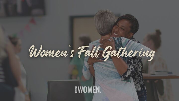 Women's Ministry Fall Gathering - Journey of Faith
