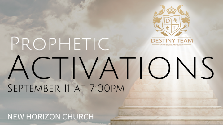 Prophetic Activation Class - New Horizon Church