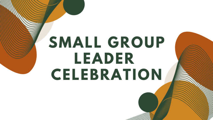 Small Group Leader Celebration - Pathway Church