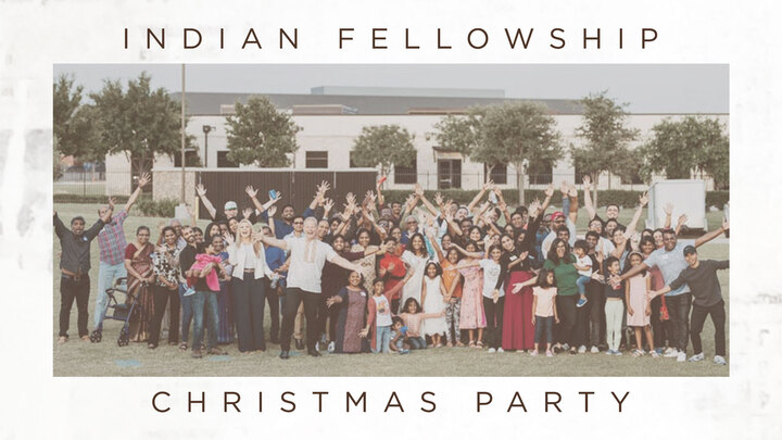Indian Fellowship Christmas Party - Life Fellowship Church