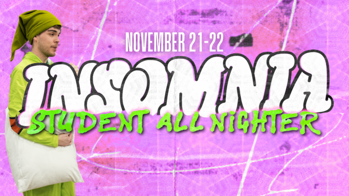 Insomnia Student All Nighter - Renovation Church
