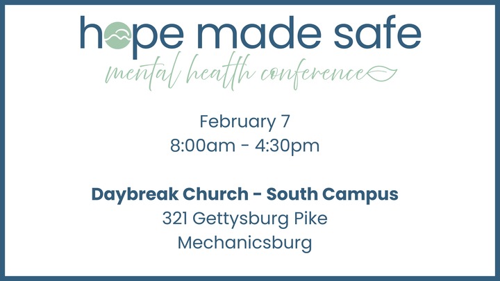 Hope Made Safe Mental Health Conference - Daybreak Church