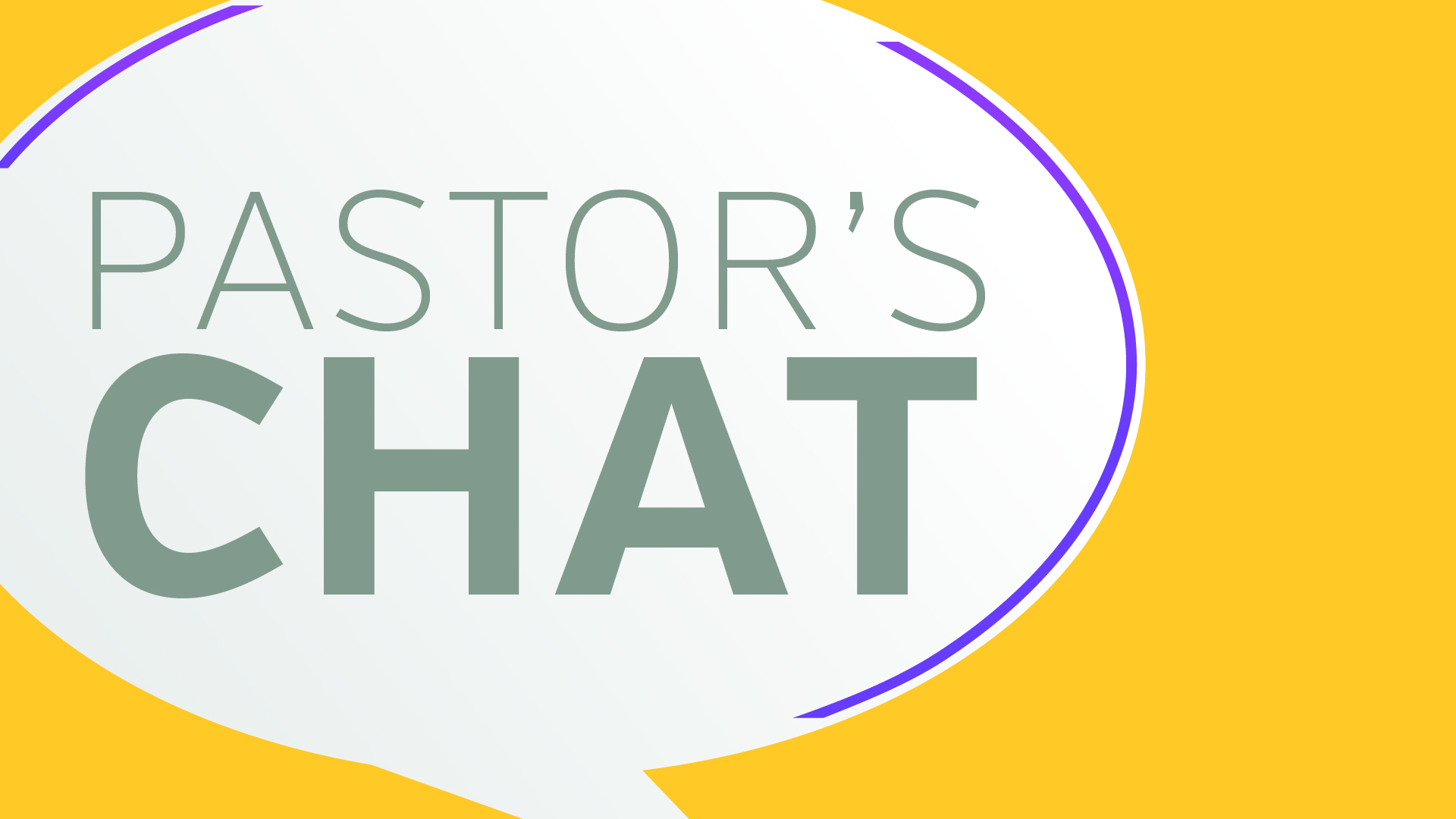 Pastor's Chat - Daybreak Church