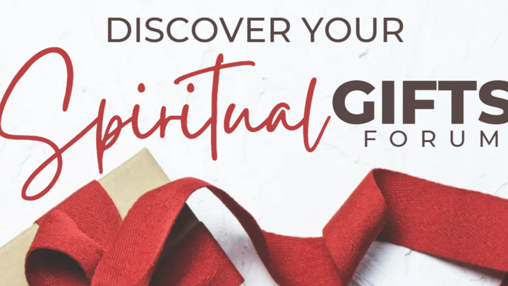 The Spiritual Gifts Forum - St. Paul's Baptist Church