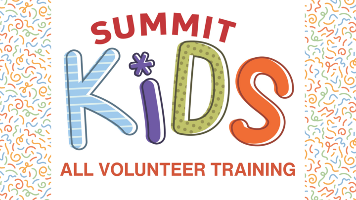 Summit Kids All Volunteer Training (option 1) - Summit Ridge Church