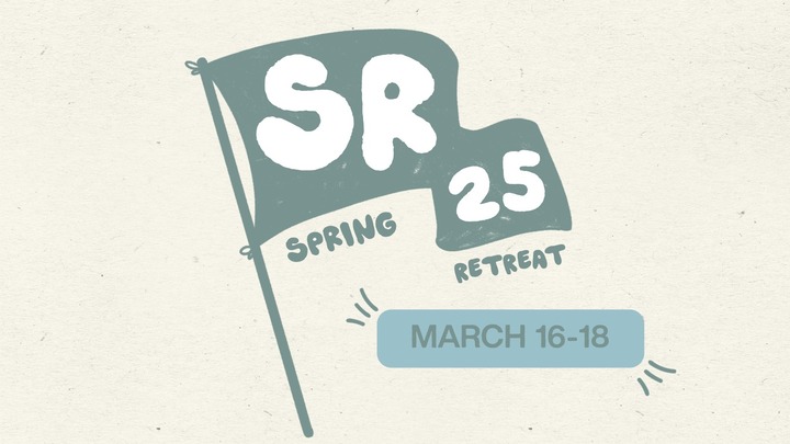 Bridge Youth Spring Retreat (Students) - Bridge Church