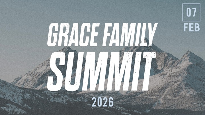 Grace Family Summit 2026 - Grace Family of Churches