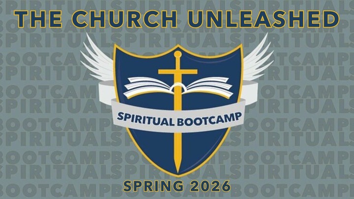 Student Ministries Spiritual Bootcamp (SBC) Spring 2026: The Church ...