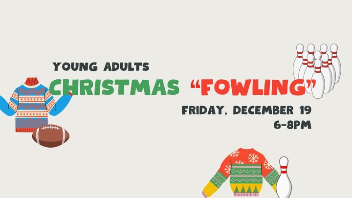 Young Adult Christmas Fowling - Remembrance Church