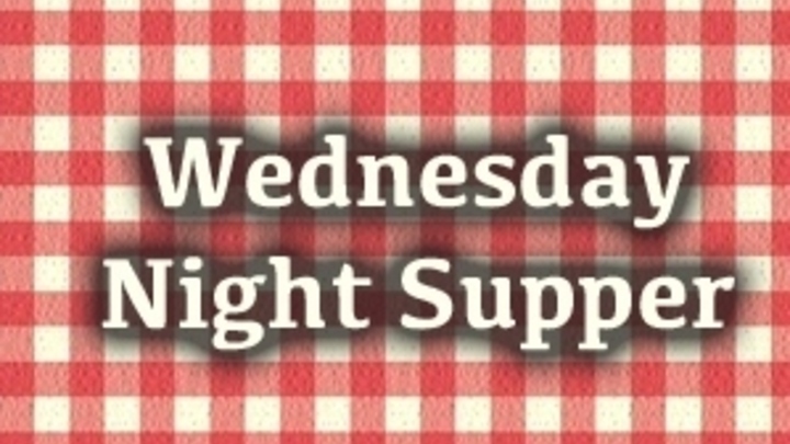 Wednesday Night Supper - Harvest Baptist Church