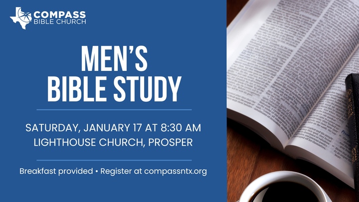 Compass Men's Bible Study - Compass Bible Church North Texas