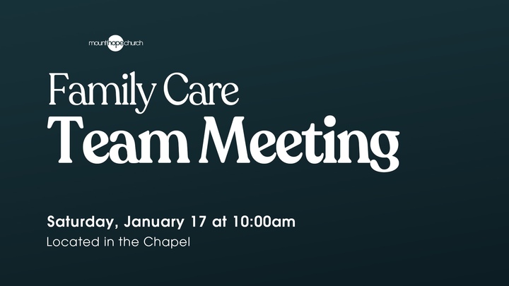Family Care Team Meeting - Mount Hope Church
