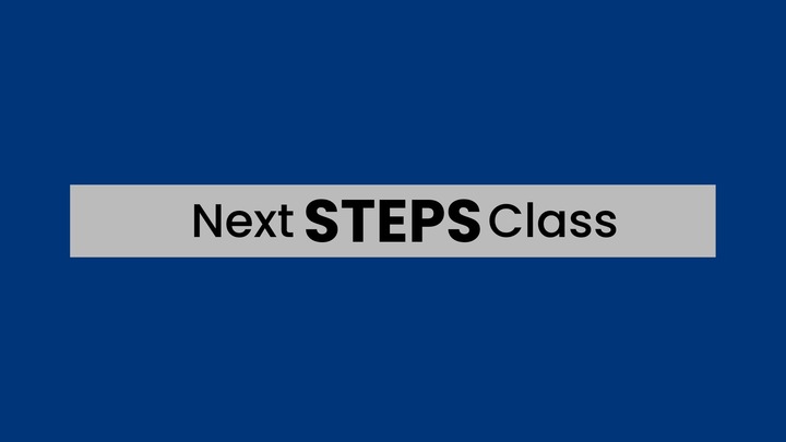 Next Steps Class - Cedar Valley Church
