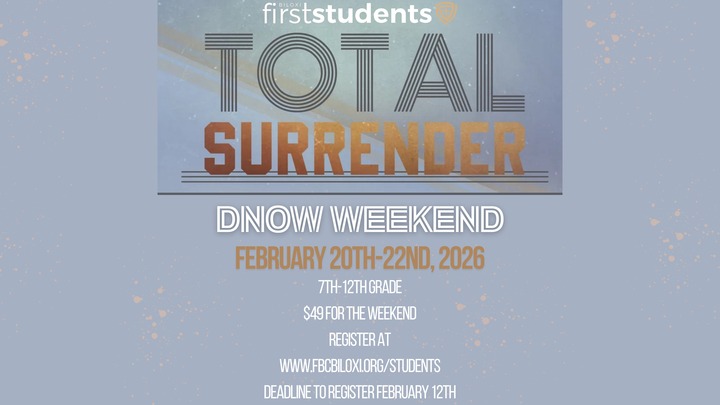 DNOW Weekend 2026 - First Baptist Church Biloxi