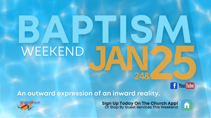 Baptism Weekend - Waterbrook Community Church