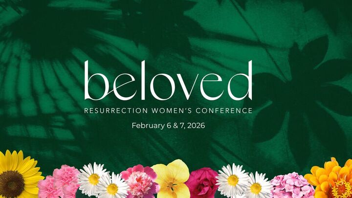 Beloved Women's Conference - Resurrection Mason