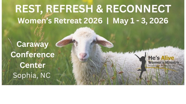 Women's Retreat "Rest, Refresh, & Reconnect" - He's Alive Church