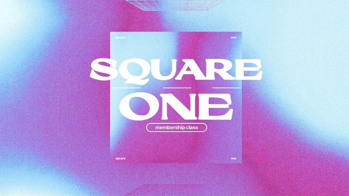 Square One Membership Class - Lake Bowen Baptist Church