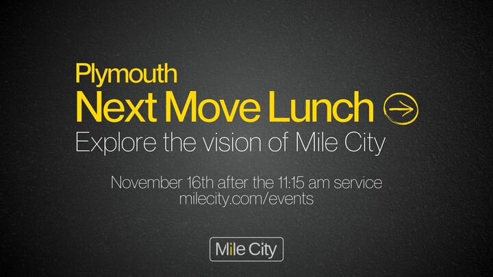 Next Move Lunch Plymouth - Mile City Church