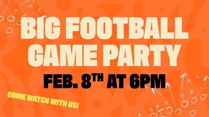Student Ministries Big Football Game Party 2026 - Southgate Baptist Church