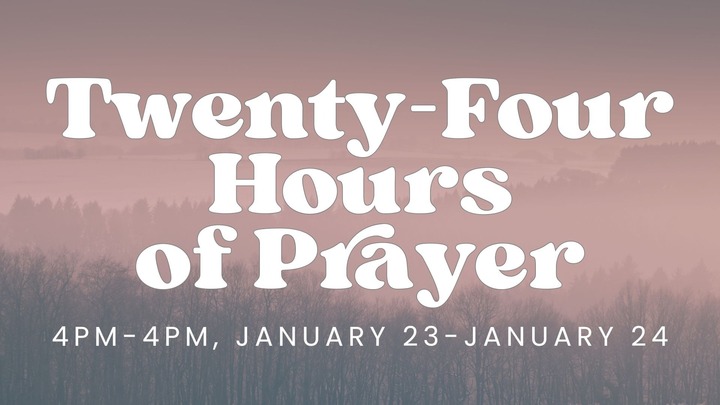 24 Hours of Prayer - Northview Bible Church