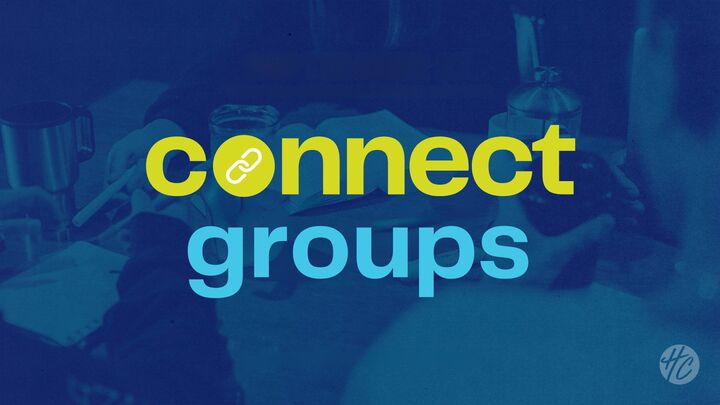 Connect Groups - Hope Covenant Church