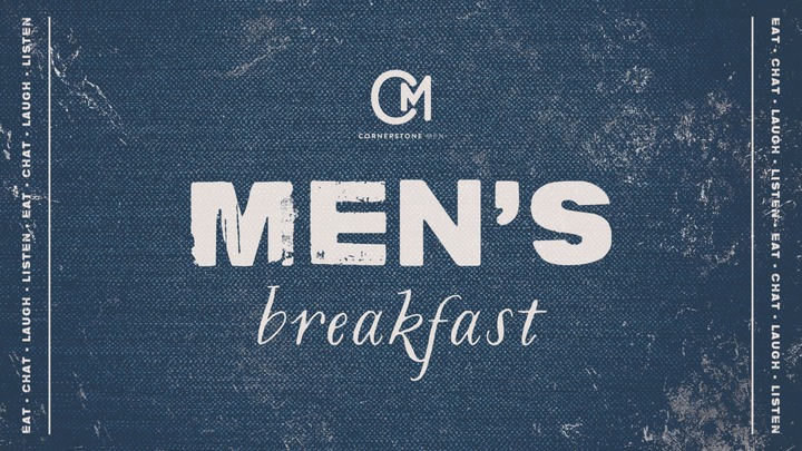 Men's Breakfast - Cornerstone Community Church